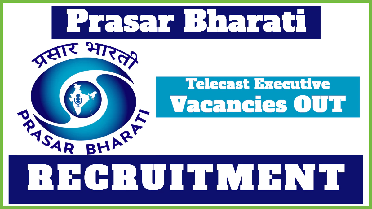 Prasar Bharati Recruitment 2024, Apply Online For Telecast Executive Post