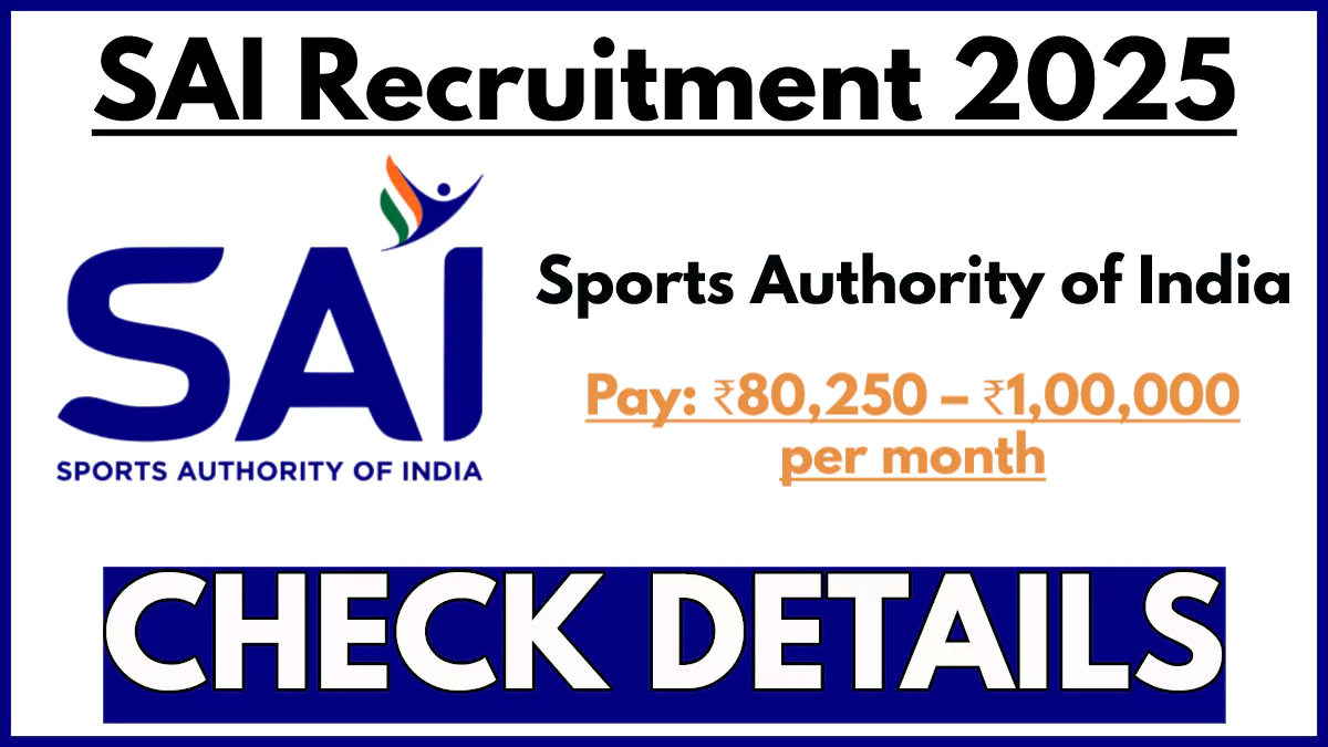 SAI Recruitment 2025 Notification, Apply For Senior Estimator And ...