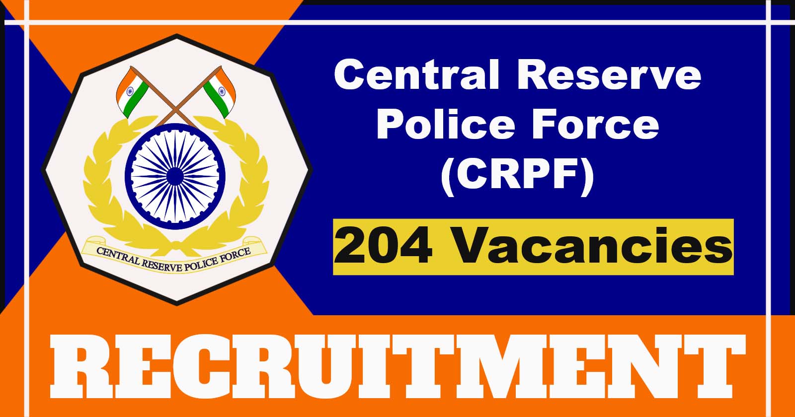 CRPF Recruitment 2025, Registration Begins For 204 Vacancies, Direct ...