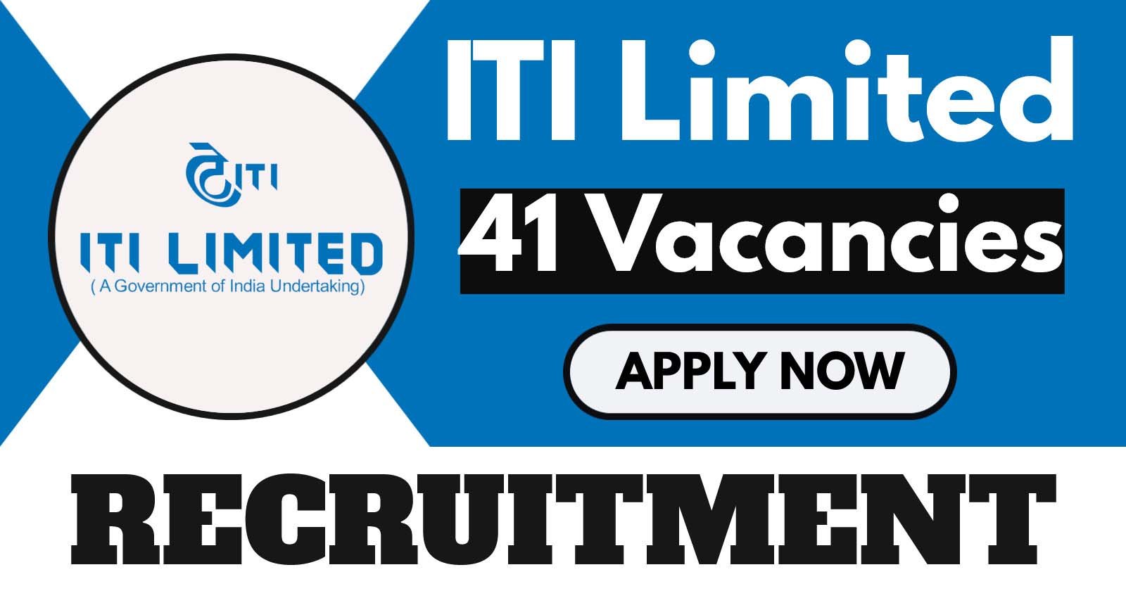 ITI Limited Recruitment 2025 Notification PDF, Apply For Engineer, IT ...