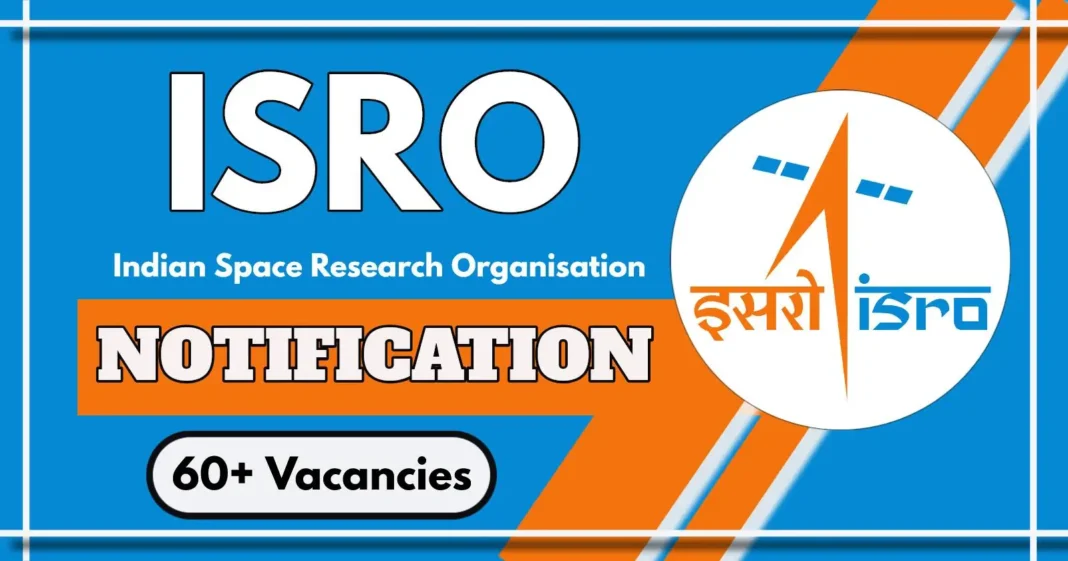 ISRO Scientist Engineer 63 Vacancies Notification 2025 Out, Apply ...