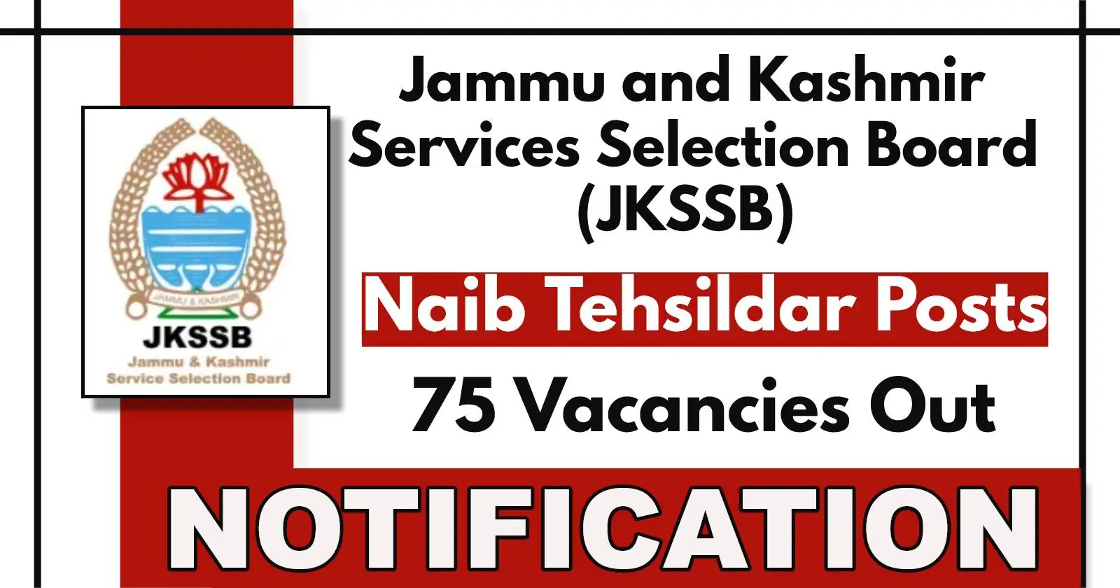 JKSSB Naib Tehsildar Posts – 75 Vacancies In Revenue Department, Apply Online