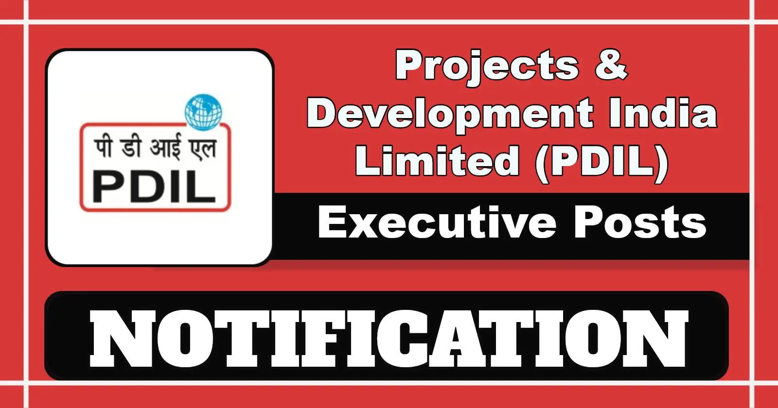 PDIL Executive Posts – Check Eligibility And Apply Now